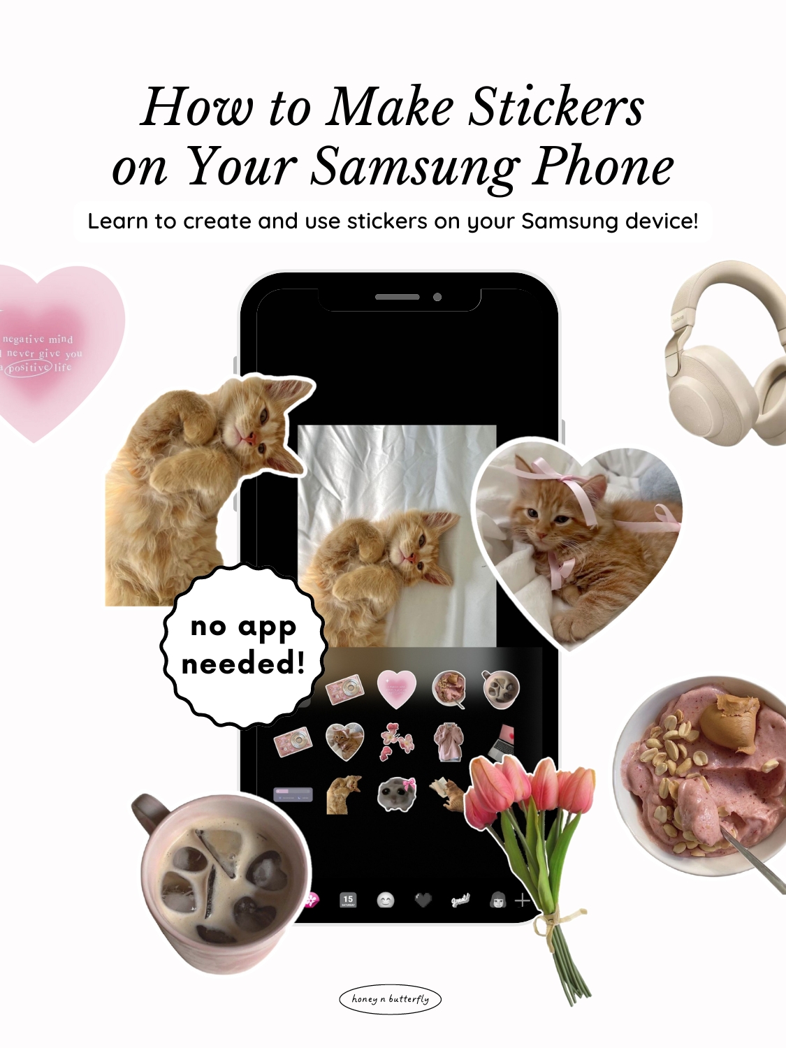 Make Stickers on Your Samsung Phone: Step-by-Step-Guide HoneynButterfly